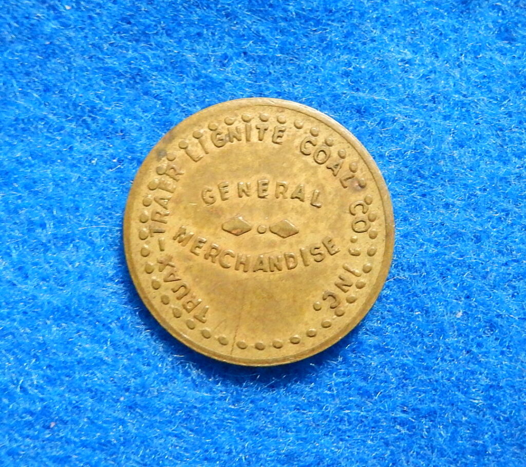 Coal Scrip Token: TRUAX-TRAER LIGNITE Coal, Velva North Dakota, 5 cents ...